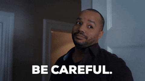 Be Careful Gif