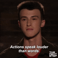 Actions-speak-louder-than-words GIFs - Get the best GIF on GIPHY