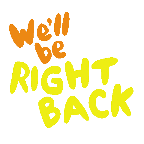 Will Be Right Back Clipart