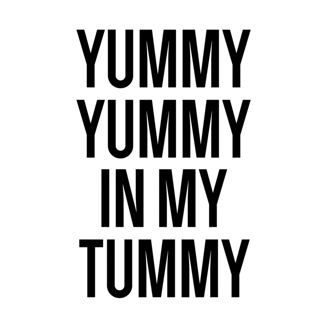 Yummy In My Tummy
