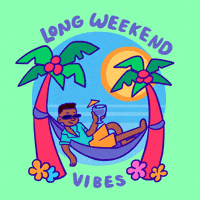 Long Weekend Vibes by Hello All | GIPHY