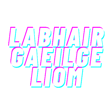 Gaeilge Gaelic Sticker by Irish Glow - Find & Share on GIPHY