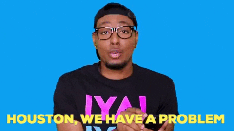 We Have A Problem GIFs - Find & Share on GIPHY