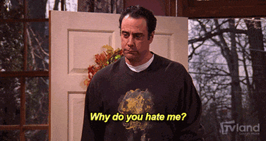 Why Do You Hate Me GIFs - Find & Share on GIPHY