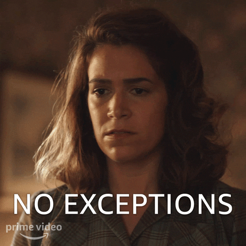 No Exceptions GIFs - Get the best GIF on GIPHY