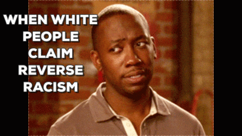 Reverse Racism Gif