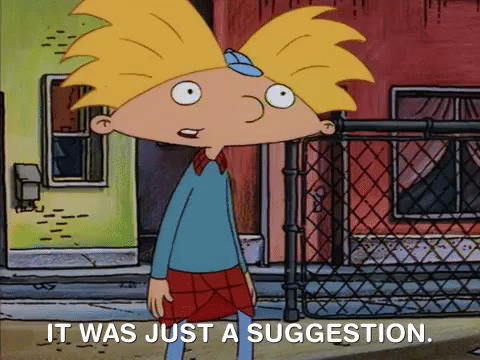 Just A Suggestion GIFs - Get the best GIF on GIPHY