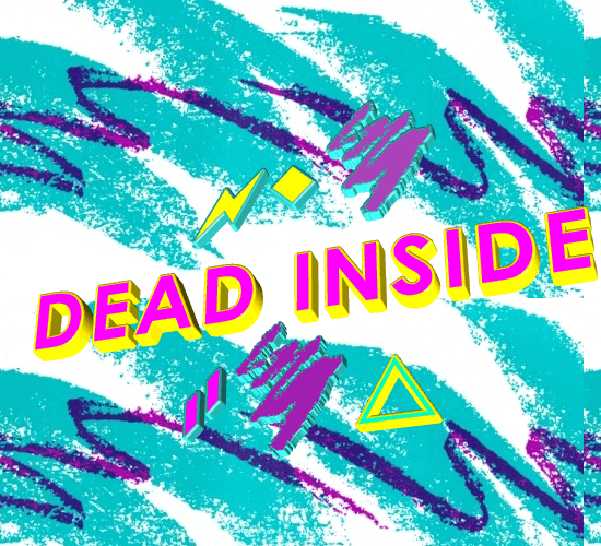 New trending GIF tagged text dead inside via… | Trending Gifs